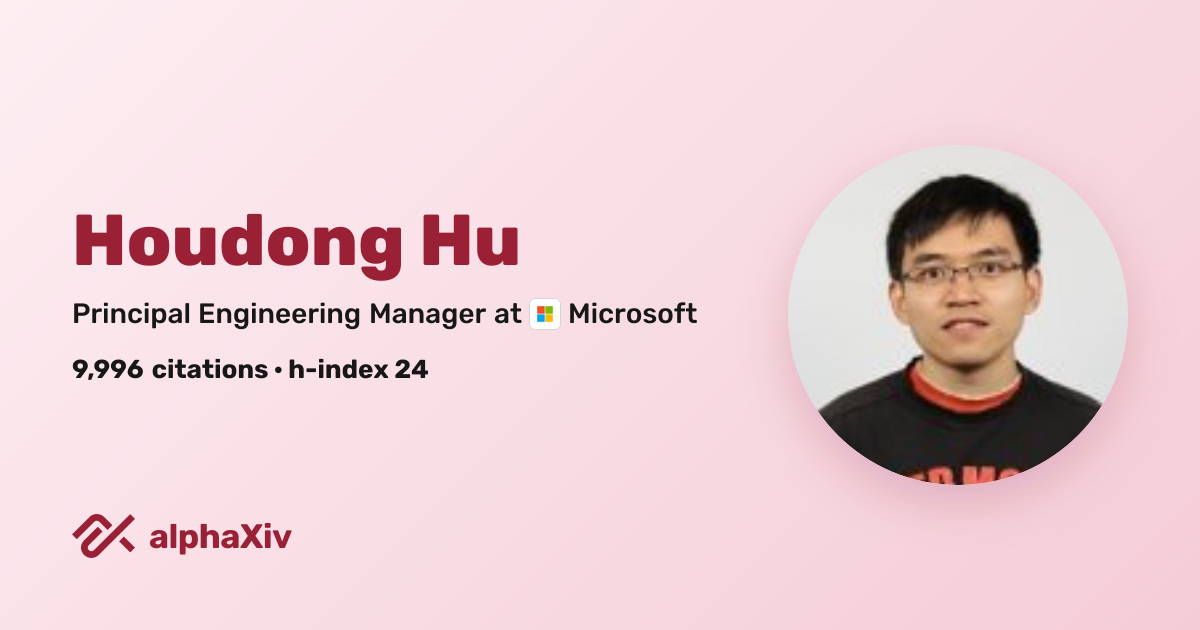 Houdong Hu | alphaXiv